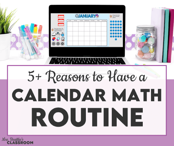5+ Great Reasons To Have a Calendar Math Routine - Mrs. Beattie's Classroom