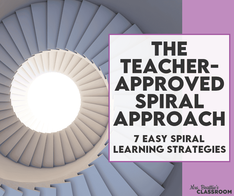 The Teacher-Approved Spiral Approach: 7 Easy Spiral Learning Strategies ...
